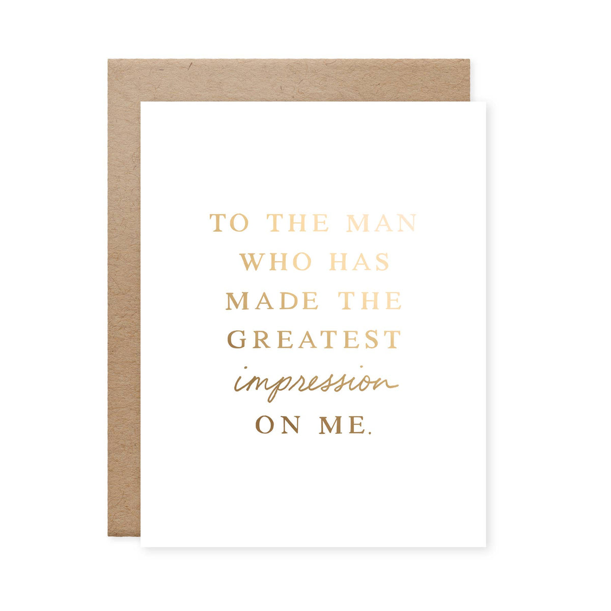 Man Who Made The Greatest Impression Card – So Chic Boutique