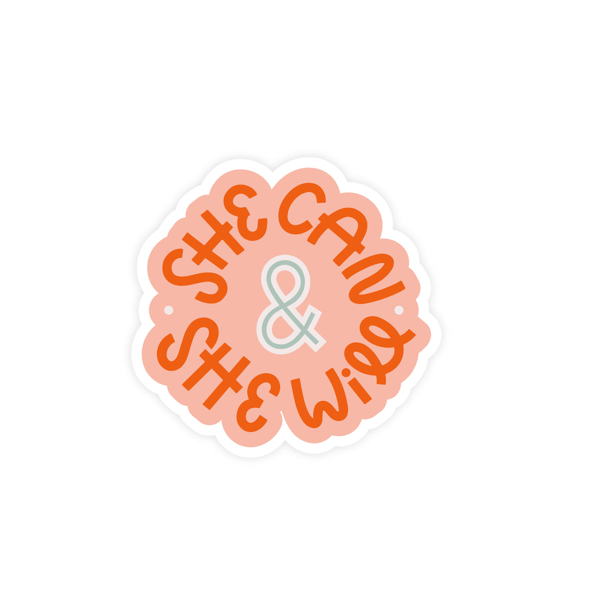 She Can & She Will Sticker – So Chic Boutique